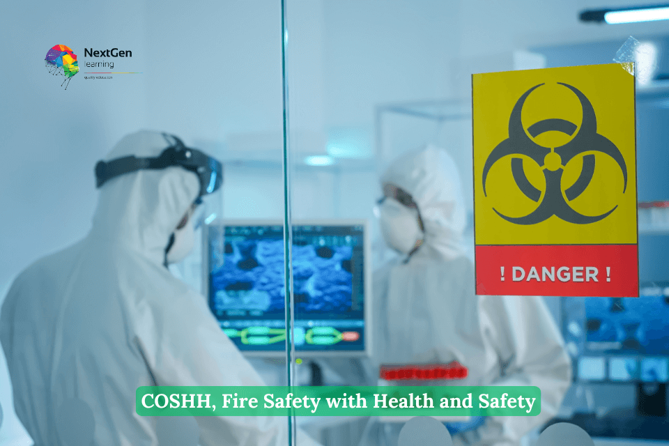 COSHH, Fire Safety with Health and Safety Training – Next Generation ...