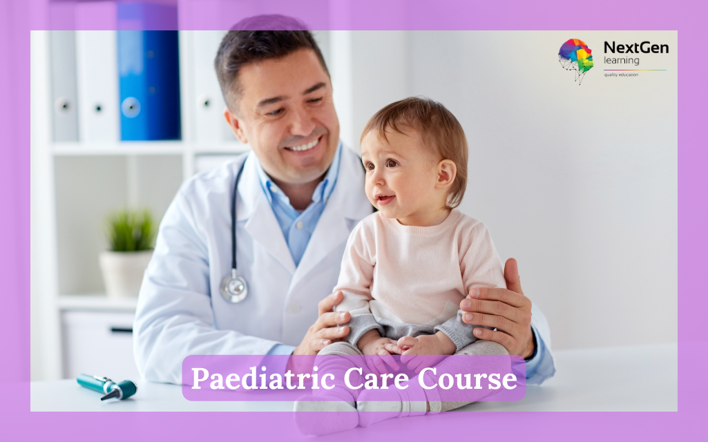Paediatric Care Course – Next Generation Learning