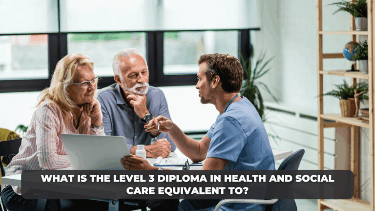 Level 3 Health Care: What Is the Diploma Equivalent To?